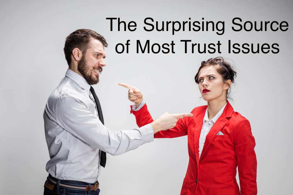 The Surprising Source Of Most Trust Issues Liane Davey